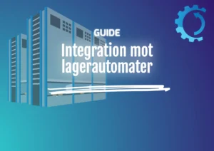 Integration mot lagerautomater | Lager-guider | Relevator