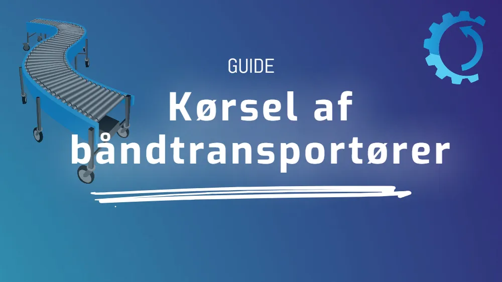 Kørsel af båndtransportører | Lagerguider | Relevator